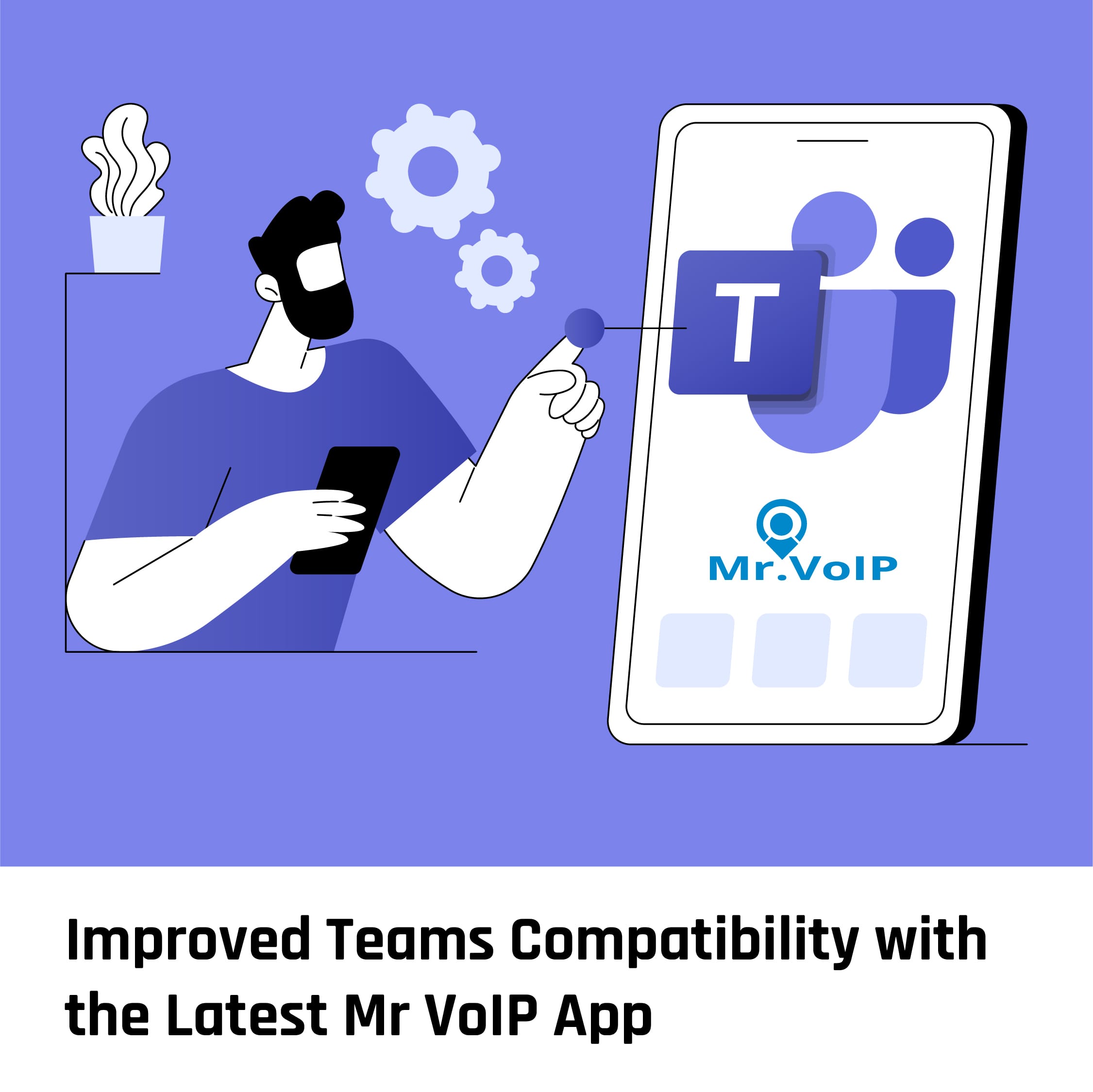 Get the Latest Mr. VoIP App for Improved Teams Compatibility